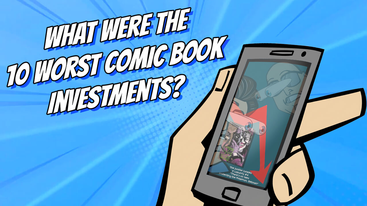 What were the WORST comic book investments? • Comic Book Daily